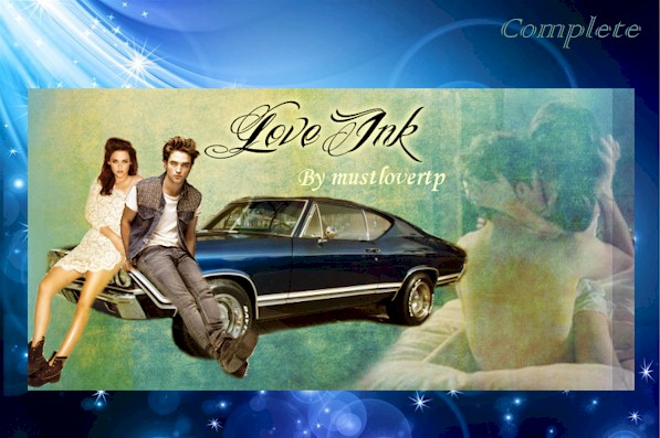 Love Ink by mustlovertp ~ Complete « TwiFanfictionRecs