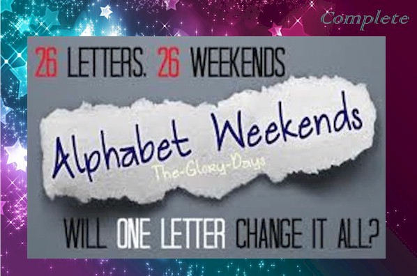 Alphabet Weekends by the-glory-days ~ Complete « TwiFanfictionRecs