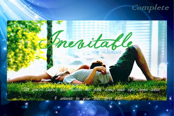 Inevitable by Shahula ~ Complete « TwiFanfictionRecs