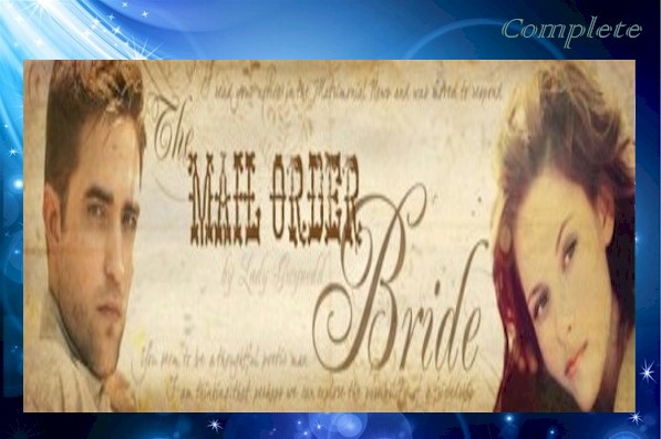 The Mail Order Bride by Mrs. Brownloe ~ Complete « TwiFanfictionRecs