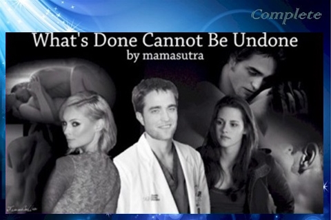 What’s Done Cannot Be Undone by mamasutra ~ Complete/To Be Published ...