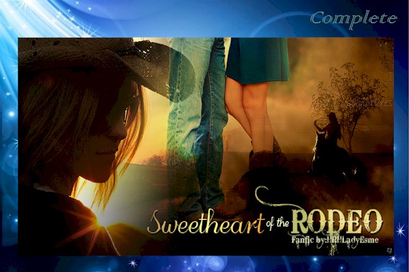 Sweetheart of the Rodeo by HRHLadyEsme ~ O/S « TwiFanfictionRecs