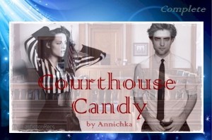 Courthouse Candy by Annichka ~ O/S « TwiFanfictionRecs