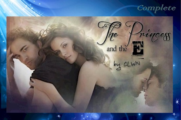 The Princess and the E by CLWN ~ Complete « TwiFanfictionRecs