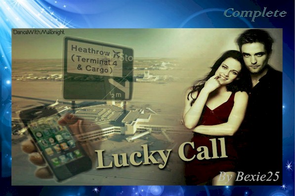 Lucky Call by bexie25 ~ Complete « TwiFanfictionRecs