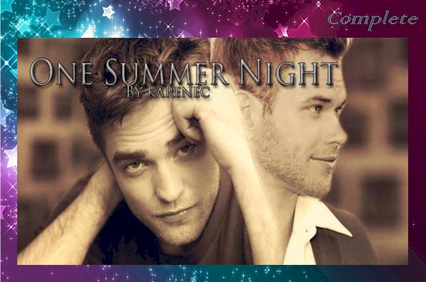 One Summer Night by karenec ~ Complete « TwiFanfictionRecs