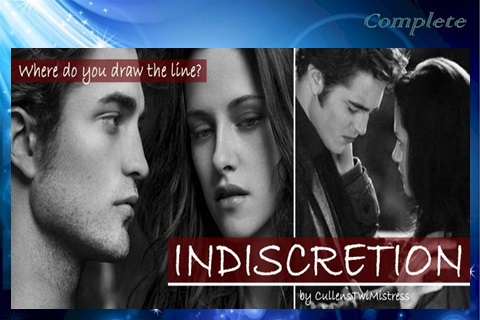 Indiscretion by CullensTwiMistress ~ O/S « TwiFanfictionRecs