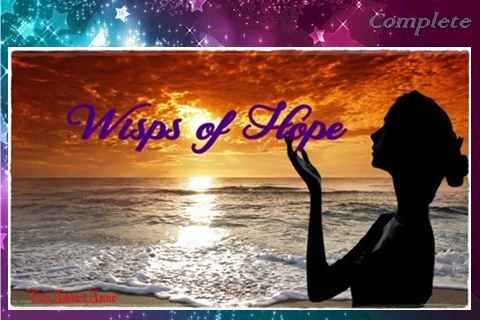 Wisps of Hope by TwiAddictAnne ~ Complete « TwiFanfictionRecs