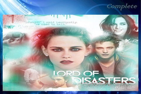 Lord of Disasters by MissLiss15 ~ Complete « TwiFanfictionRecs