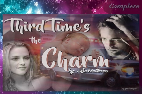Third Time’s The Charm by Sukiethree ~ Complete « TwiFanfictionRecs