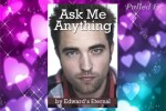 Ask Me Anything by Edward’s Eternal ~ Pulled « TwiFanfictionRecs